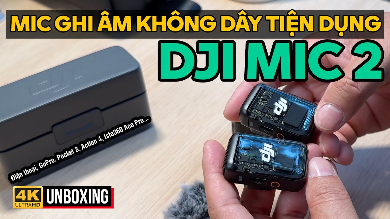 DJI MIC 2: BỘ MICRO THU ÂM KHÔNG DÂY TIỆN DỤNG CHO MỌI THIỆT BỊ QUAY ...