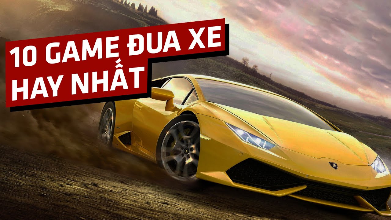 10 Tựa Game Đua Xe Hay Nhất - YouTube
