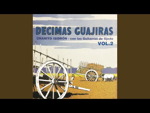 Chanito Isidrón Con Las Guitarras De Ojeda – Decimas Guajiras - Vol. II ...