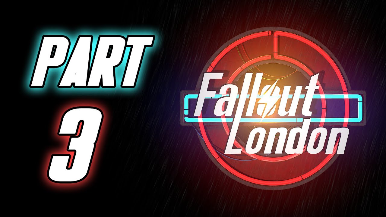 Fallout: London - Gameplay Walkthrough - Part 3 - "Running Around ...
