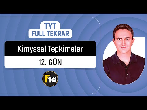 📌KİMYASAL TEPKİMELER VE  HESAPLAMALAR 1   l 12. GÜN 1. DERS l TYT FULL TEKRAR KAMPI