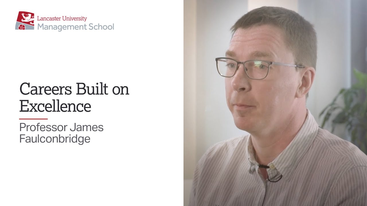 Careers Built on Excellence: Professor James Faulconbridge - YouTube