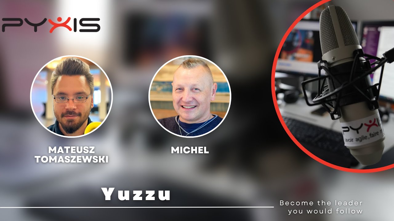 Podcast : Mateusz Tomaszewski, Product Owner chez Yuzzu (Sponsor de la Journée Agile) - YouTube
