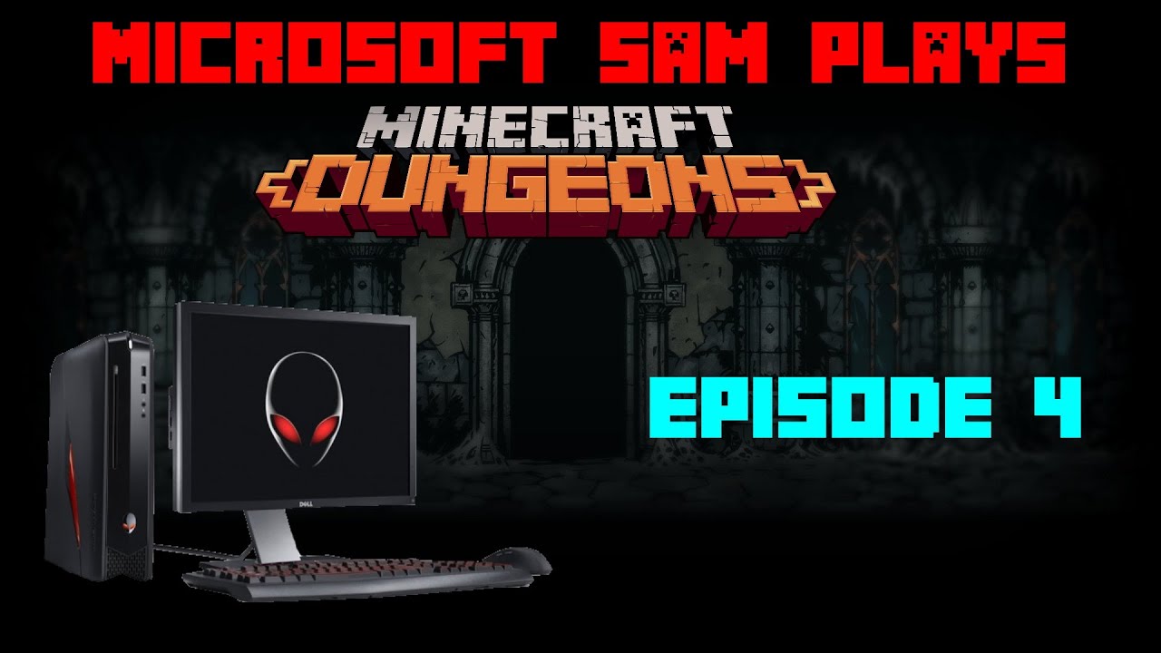 Microsoft Sam Plays Minecraft Dungeons Episode 4 - YouTube