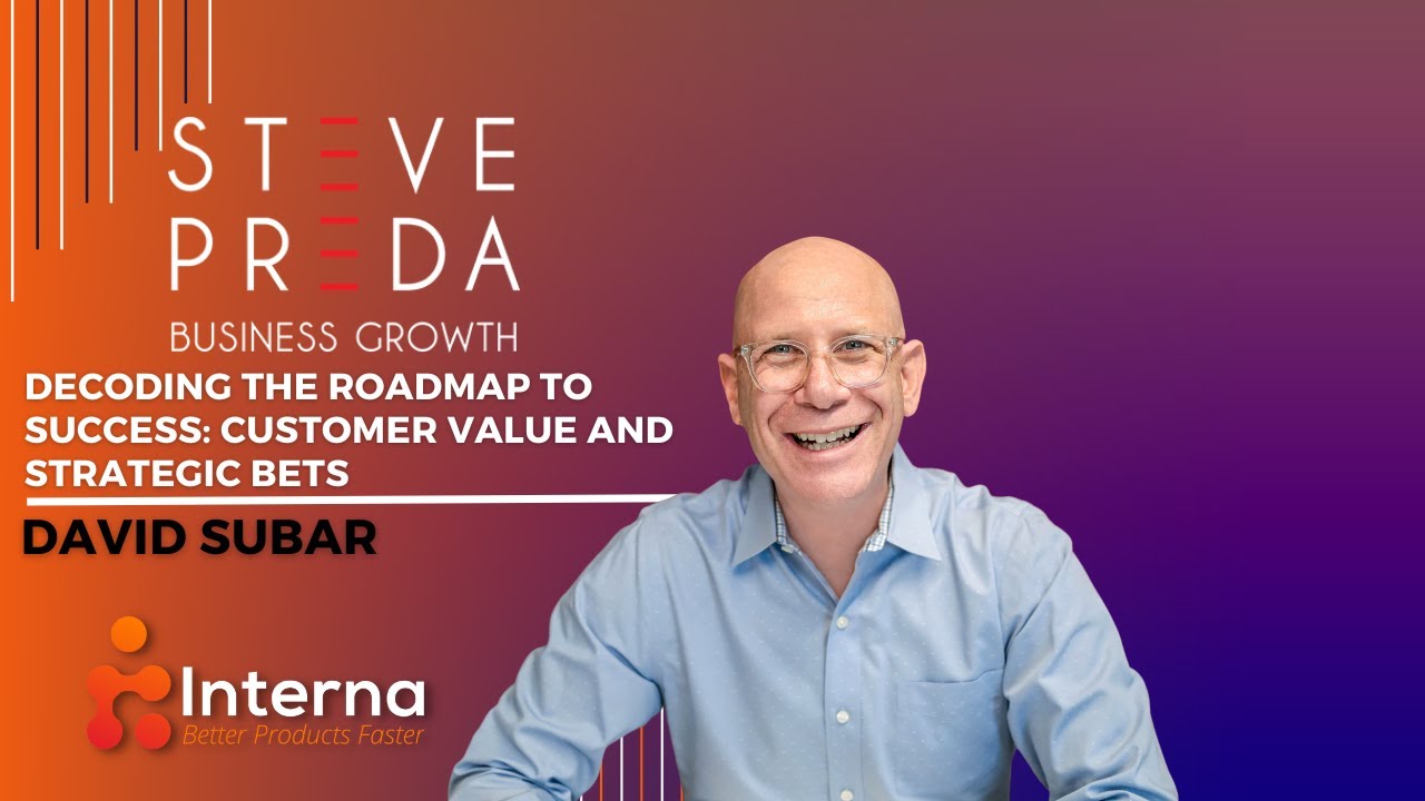 Decoding the Roadmap to Success: Customer Value and Strategic Bets ...