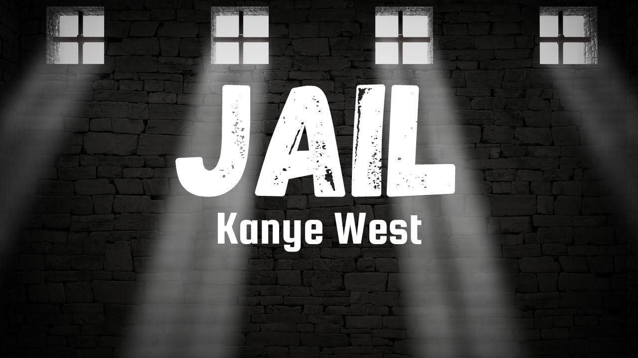 Jail Kanye West Lyrics - YouTube