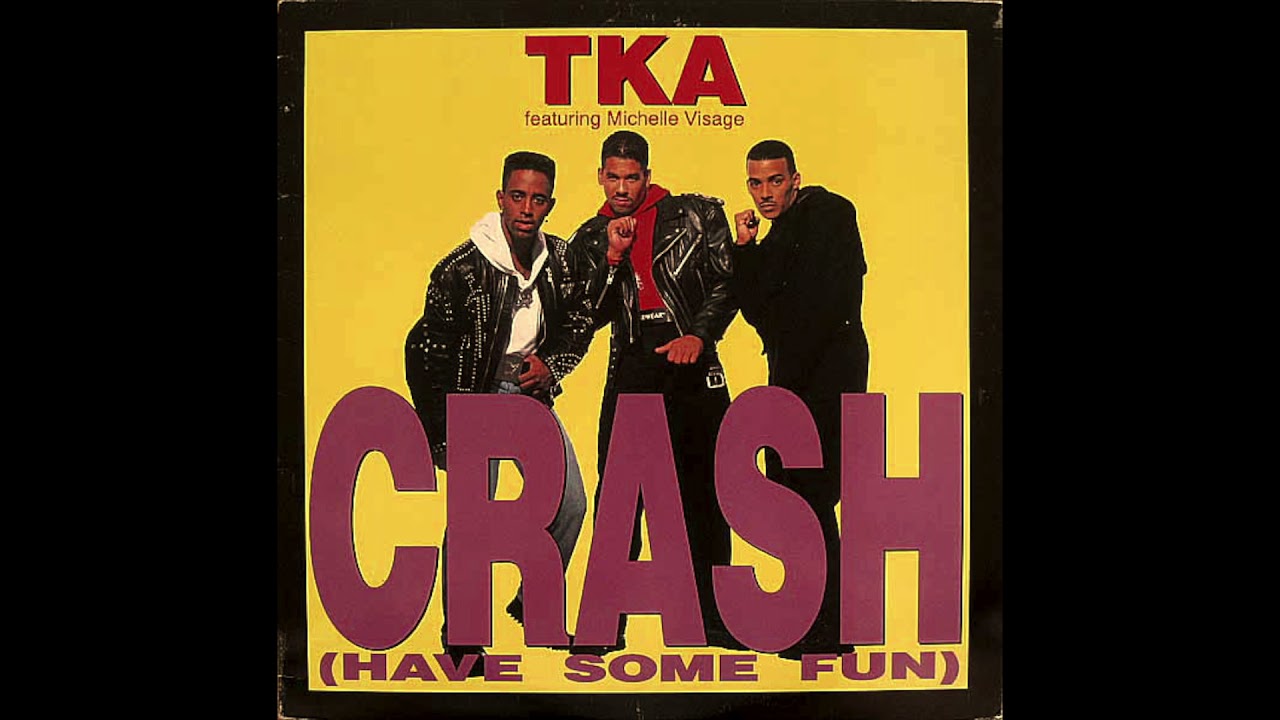 TKA - Crash (Have Some Fun) [12" Remix] - YouTube