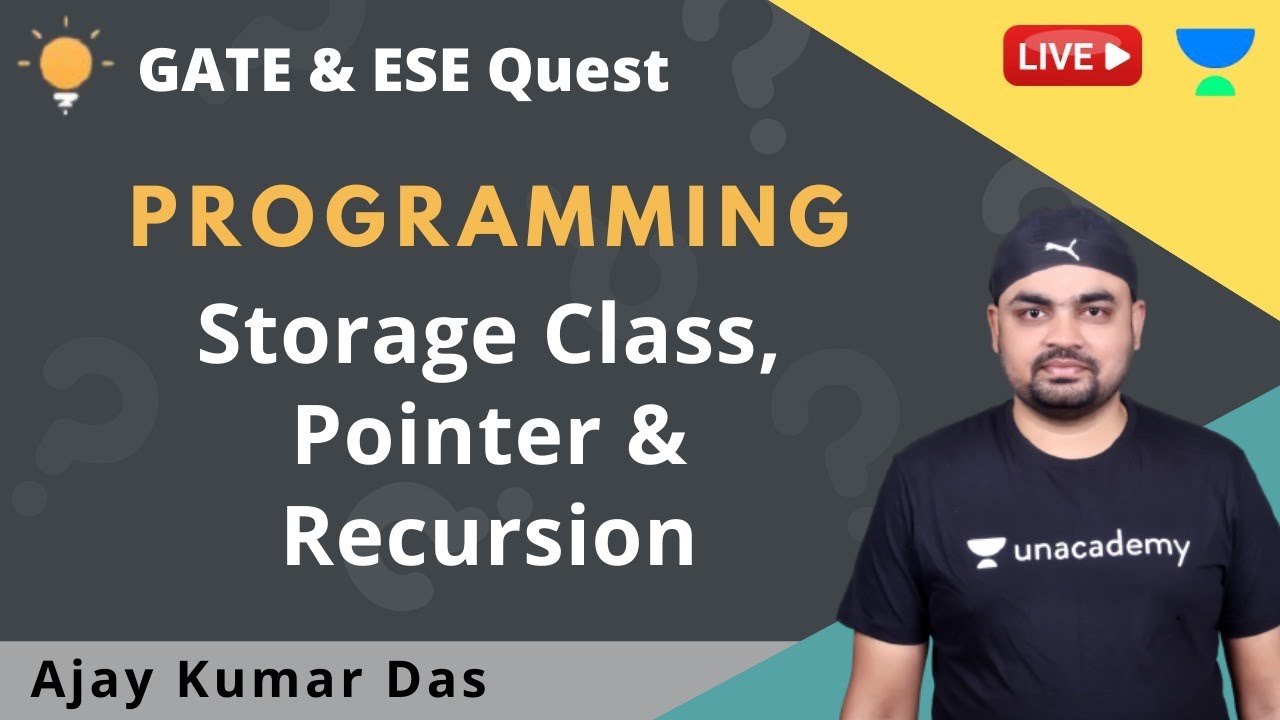 Storage Class, Pointer & Recursion | Programming | GATE & ESE 2021 | Ajay Kumar Das - YouTube