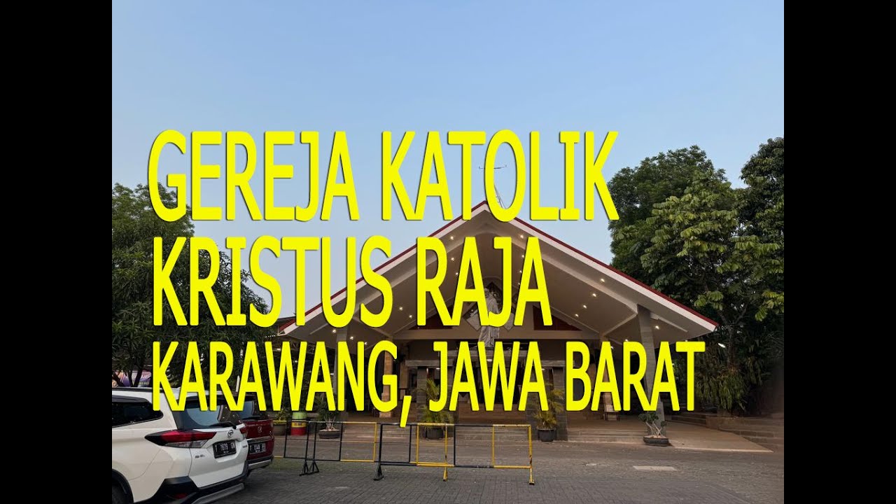 GEREJA KATOLIK KRISTUS RAJA, KARAWANG, JAWA BARAT | (By Pebiantama ...