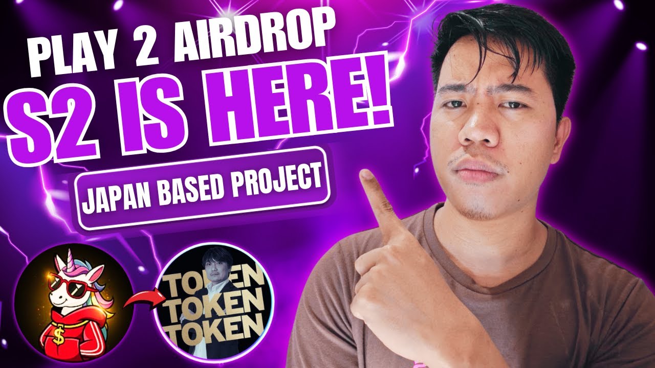 New Play To Airdrop From Japan This 2025 | Season 2 is Here! | Buy & Hold Tokens For Double ...