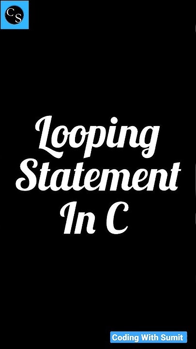 Looping Statement in C #coding #cprogramming #viral #shots - YouTube