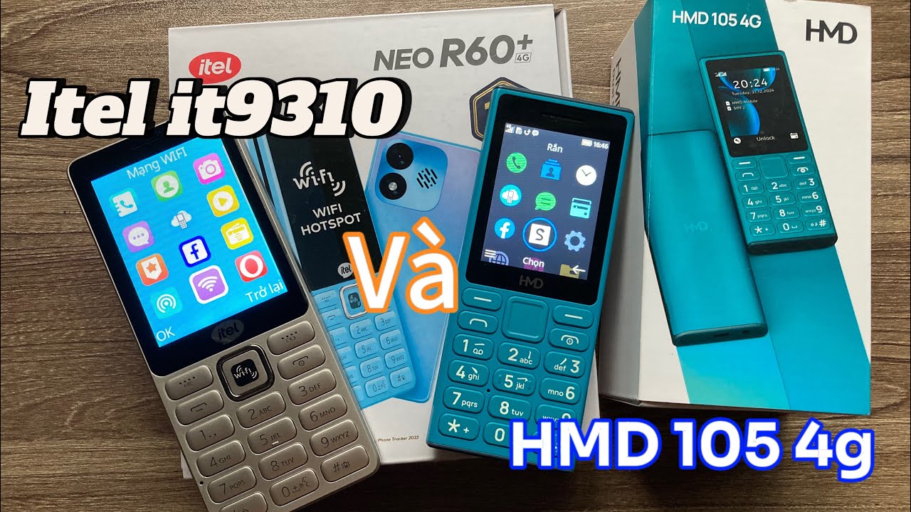Itel it9310 & HMD 105 4g so sánh giữa 2 sản phẩm đâu là lựa chọn của ...