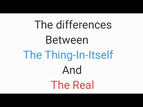 A psychoanalytic talk on the differences between the Thing-in-itself of ...