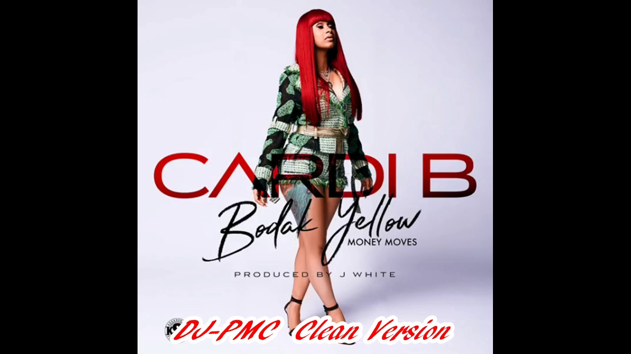 CARDI B - Bodak Yellow - Clean Version - YouTube