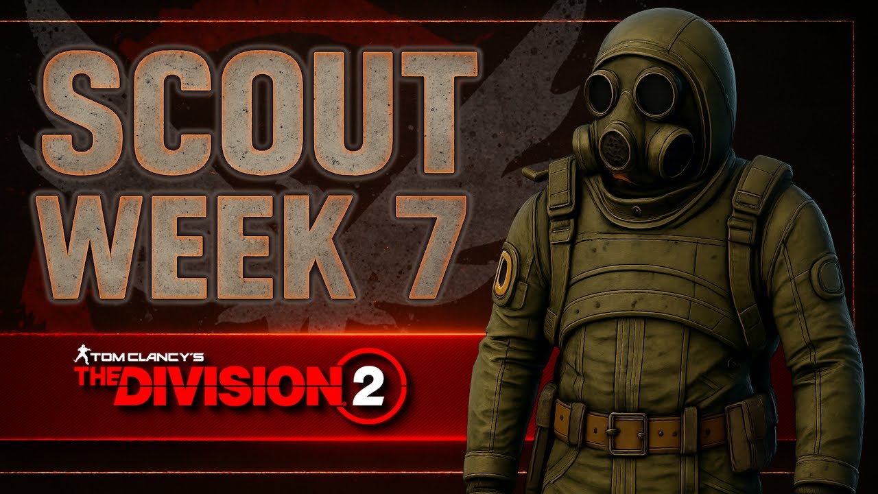 The Division 2 Season 3 Scout Week 7 – Complete Activity Guide! - YouTube
