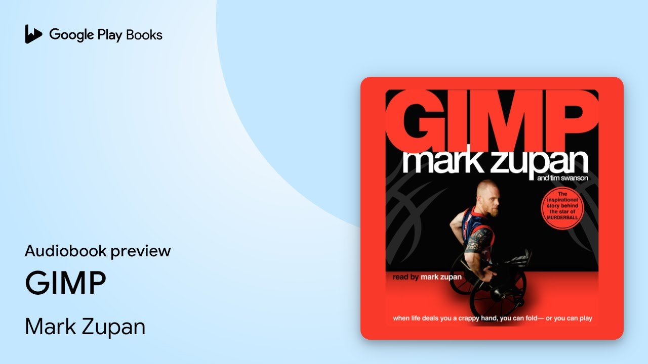GIMP by Mark Zupan · Audiobook preview - YouTube