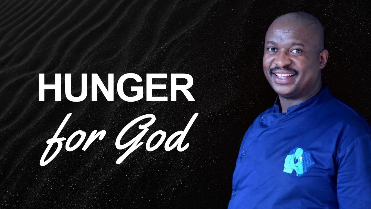 Hunger For God Dr D Lamola Youtube