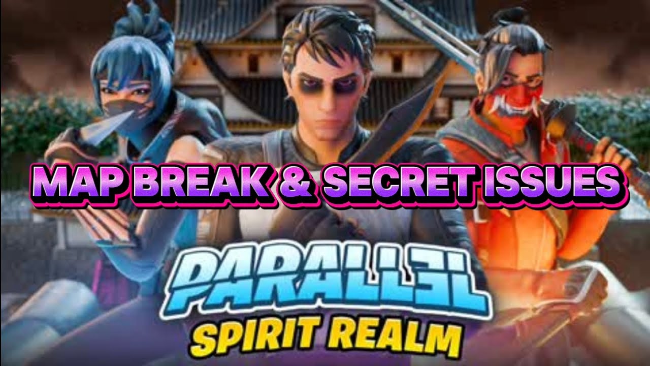 Parallel Spirit Realm [Roguelike] Map Break, Secret Issues? #fortnite # ...