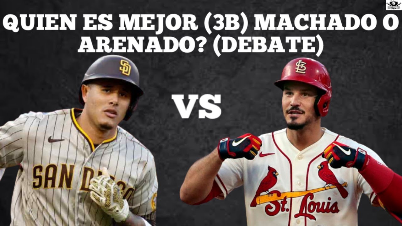 QUIEN ES EL MEJOR TERCERA BASE DE LA MLB MANNY MACHADO VS NOLAN ARENADO ...