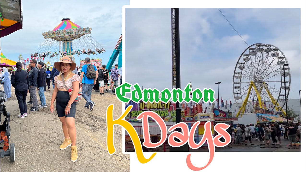 K Days 2022 | Edmonton Fun Event | The Return | Expo Centre | Alberta ...