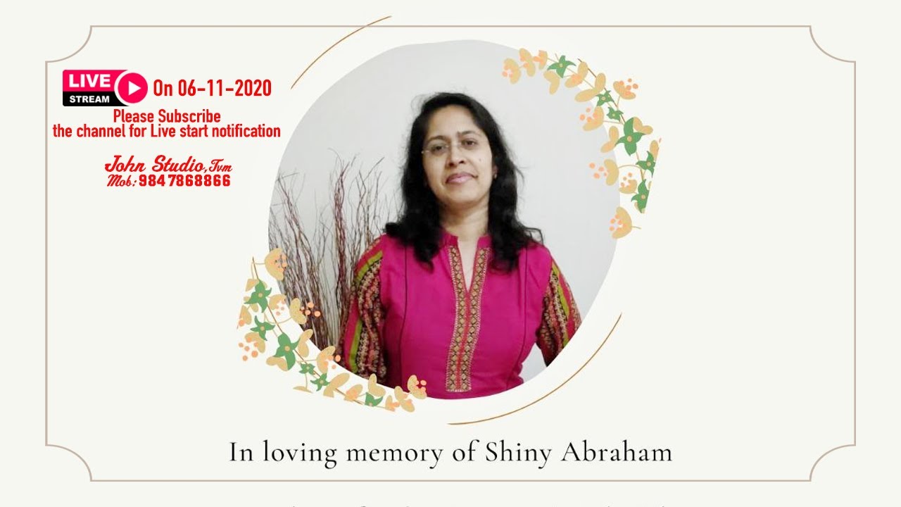 06-11-2020 Funeral Service Of Shiny Abraham (47 years) ll Live ...
