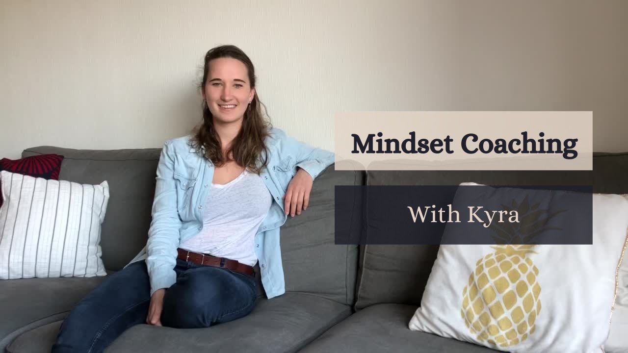 Mindset Coaching - With Kyra Baer - YouTube