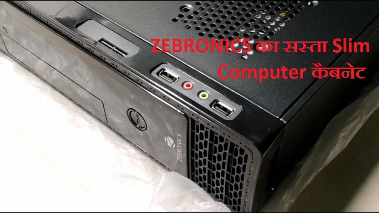 Zebronics Slim Cabinet Unboxing (ZEB 560B) - YouTube