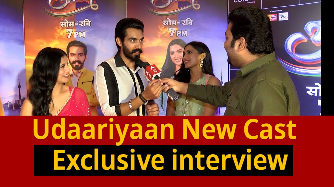 Udaariyaan New Cast Exclusive interview | Udaariyaan 3 New Episodes ...