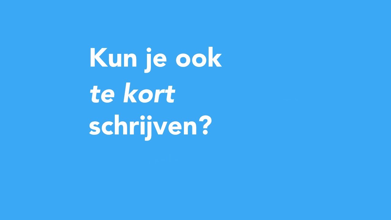 Te kort schrijven, kan dat? - YouTube