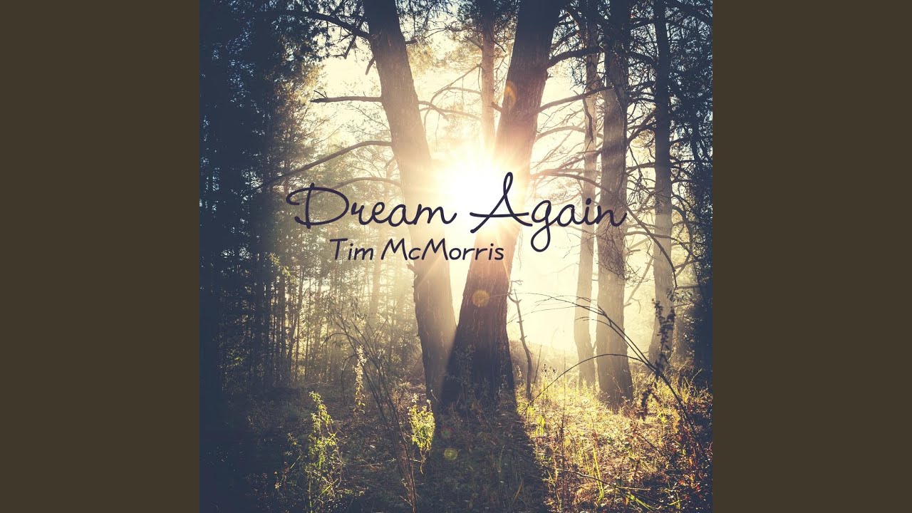 Dream Again - YouTube
