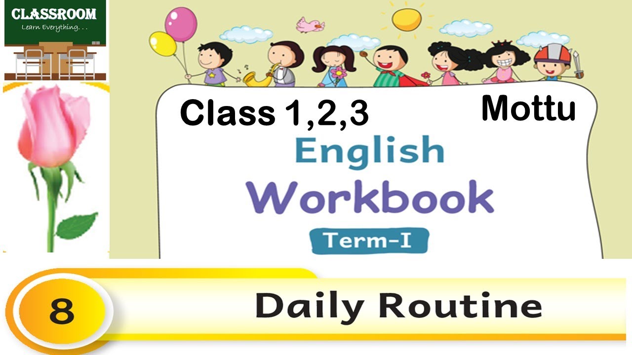 ennum ezhuthum mottu english workbook term 1 unit 8 daily routine ...