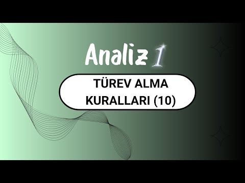 Analiz1: Türev Alma Kuralları (10)