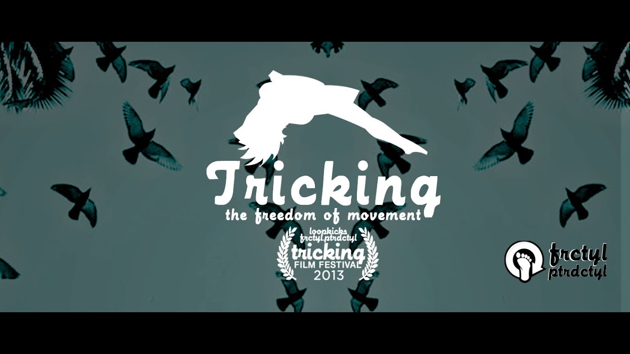 TRICKING . the Freedom of Movement FEATURE DOCUMENTARY - YouTube