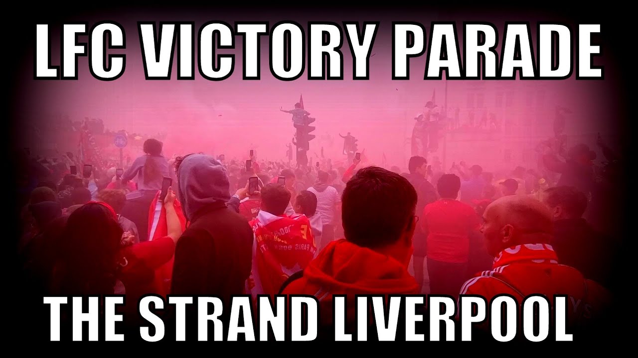 LFC Victory Parade & Build-up The Strand Liverpool City Centre ...