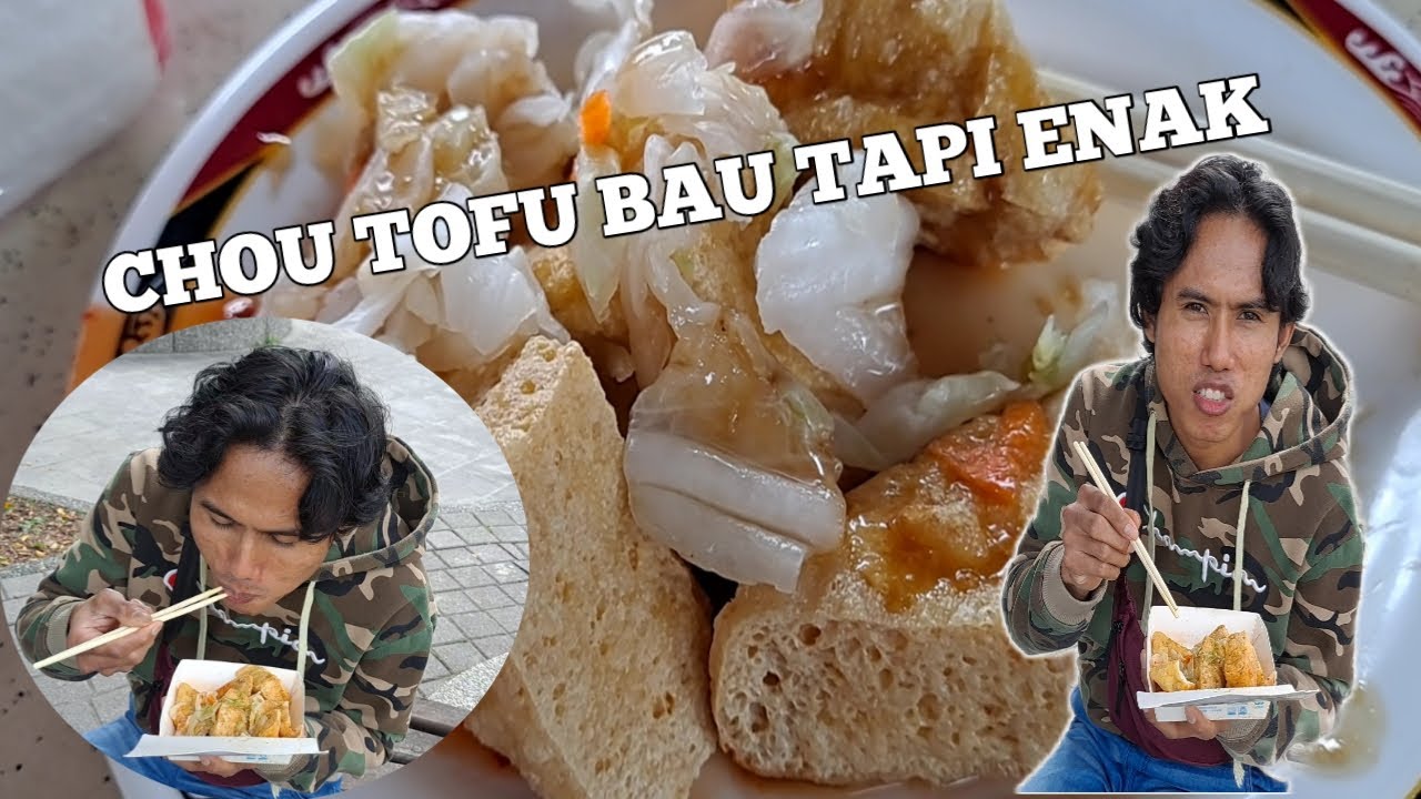 CHOU TOFU,STINKY TOFU,TAHU BAU || TAIWAN STREET FOOD MURAH MERIAH ...