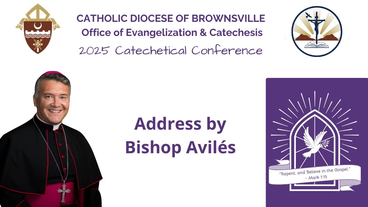 2025 Catechetical Conference - Address by Bishop Avilés - YouTube