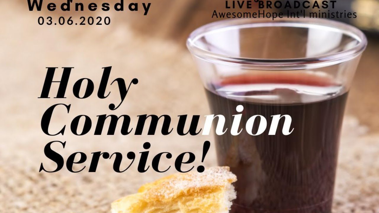 Holy Communion Service - YouTube