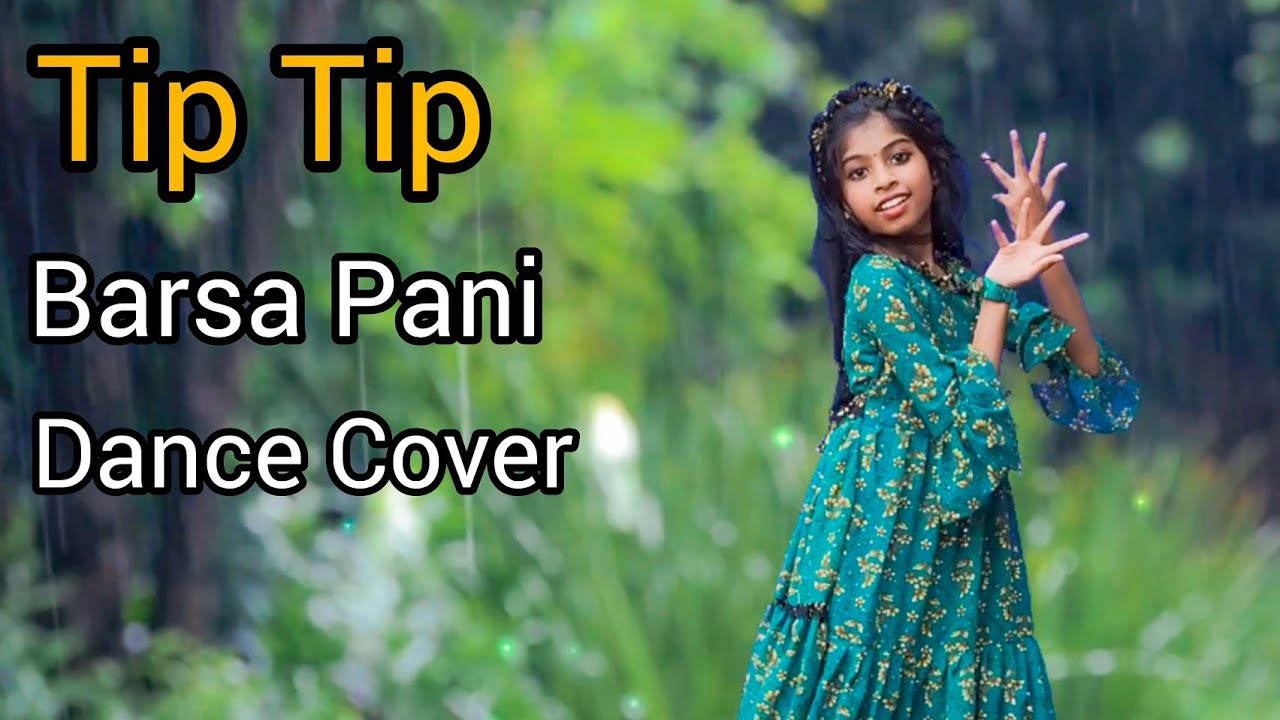 Tip Tip Barsa Pani Dance Performance || Bollywood Dance Cover || Dance ...