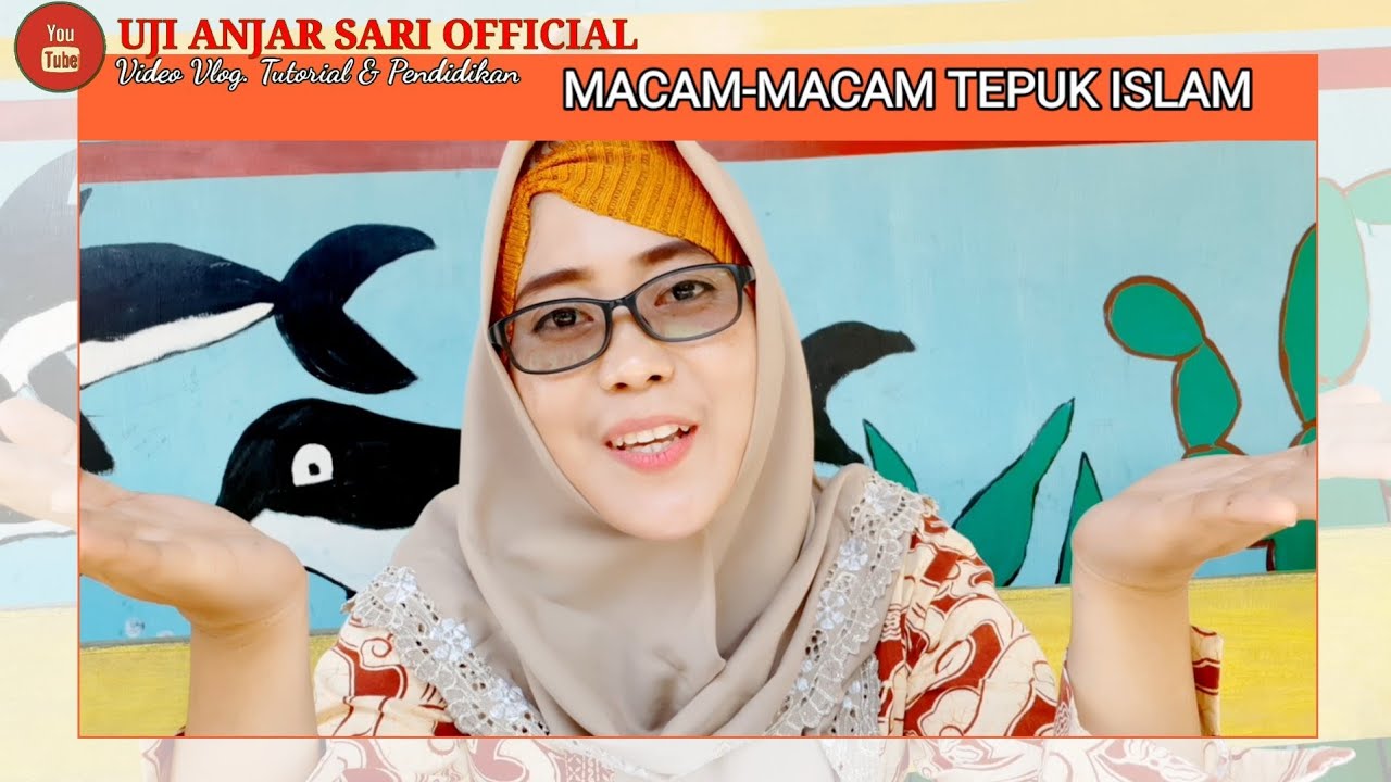 MACAM-MACAM TEPUK ISLAM - YouTube