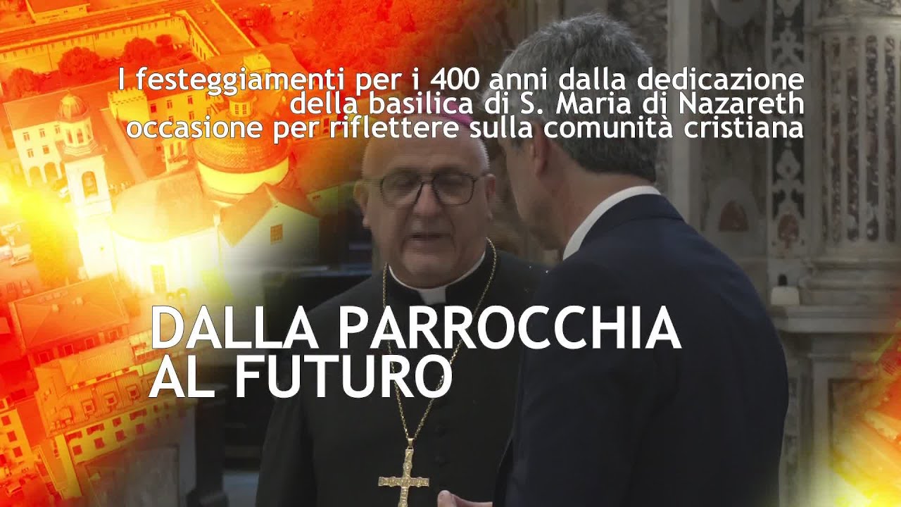 Dalle origini al futuro: la storia di S. Maria di Nazareth - YouTube