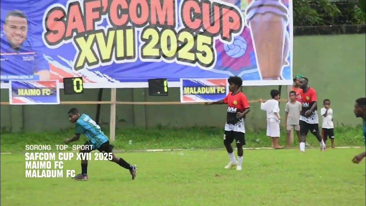 MAIMO FC ( 0-1 ) MALADUM FC | TURNAMEN SAF'COM CUP XVII 2025 | ANAK PAPUA TOP - YouTube