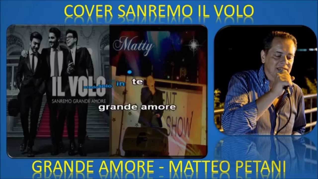 Sanremo 2015 Grande Amore con testo - Il Volo - Cover - YouTube