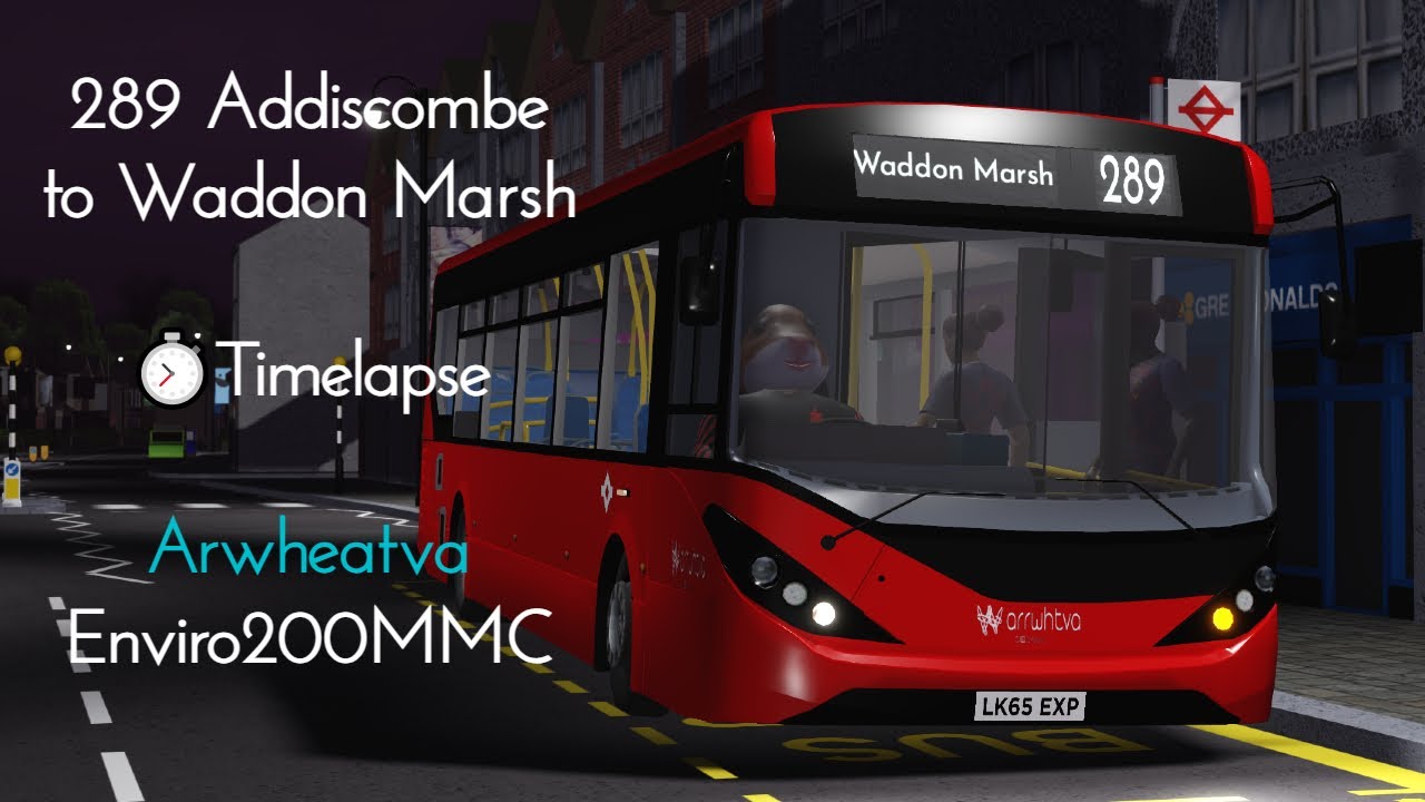 289 Addiscombe to Waddon Marsh in Arwheatva Enviro 200 MMC | Timelapse ...
