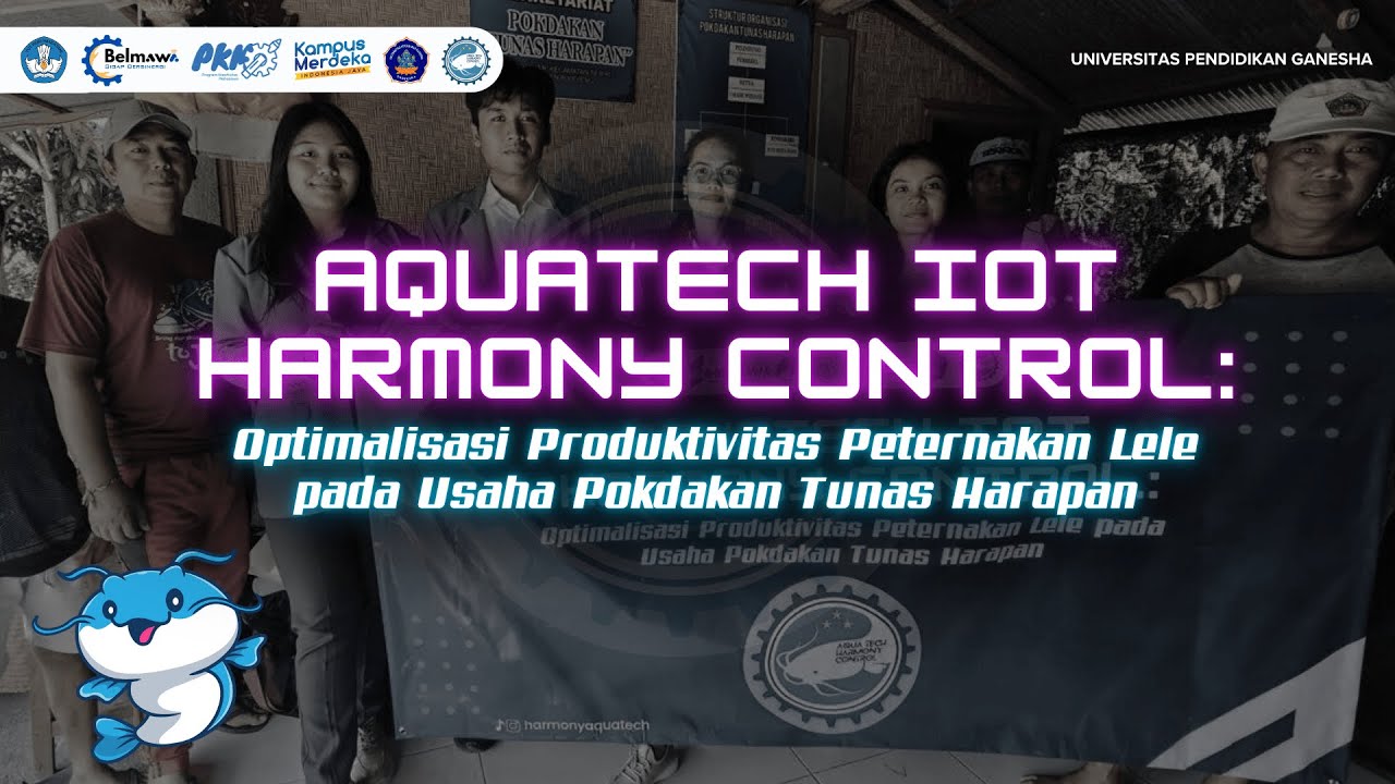 PKM-PI AQUATECH IOT HARMONY CONTROL-VIDEO KEGIATAN - YouTube