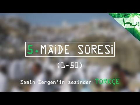 5 - Mâide Sûresi (001-050) - Kur'ân-ı Kerîm Çözümü - Ahmed Hulusi