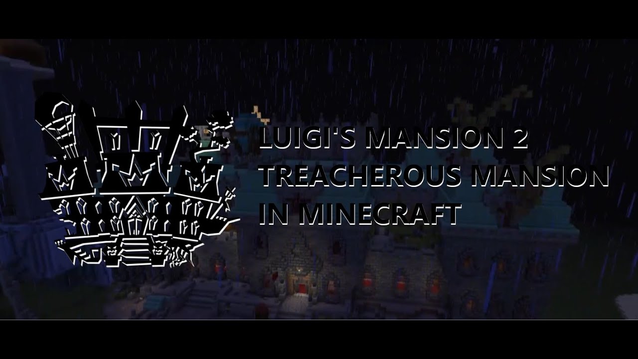 Luigi's Mansion 2 : Treacherous Mansion (In minecraft) - YouTube