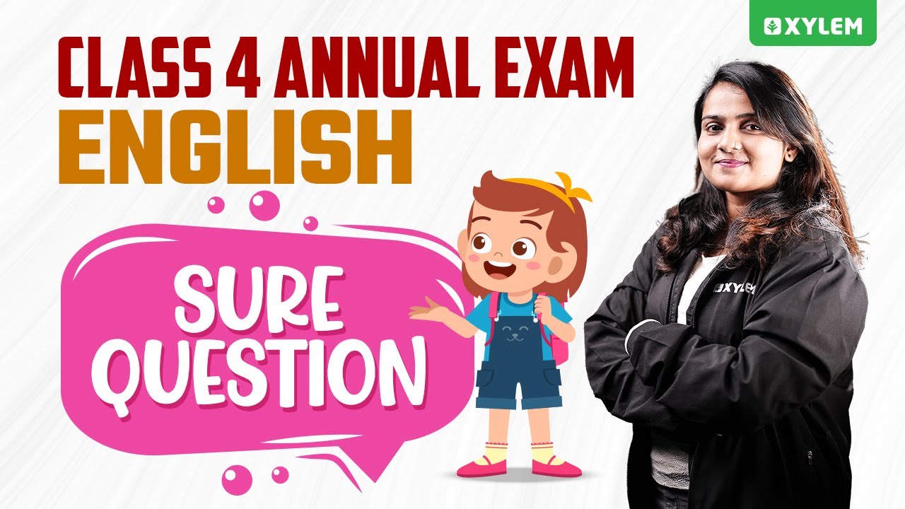 Class 4 English Annual Exam - Sure Question | Xylem Class 4 - YouTube