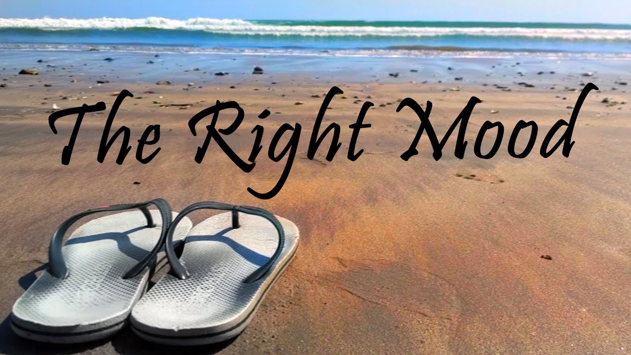 The Right Mood (Short Original Song) - YouTube