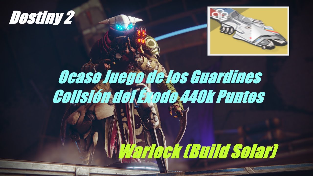 Destiny 2 Ocaso Juego de los Guardianes Colisión del Éxodo 440k Puntos ...