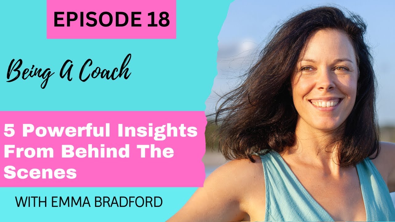 Being A Coach – 5 Powerful Insights from Behind the Scenes | Creating ...
